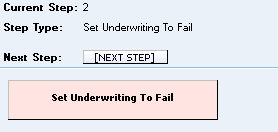 Set Underwriting to Fail Step